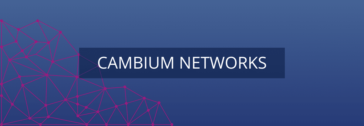 Cambium Networks - Wired & Wireless + CnMaestro - Kappa Data Training Academy